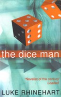 The Dice Man Paperback – Luke Rhinehart