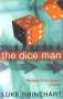 The Dice Man Paperback – Luke Rhinehart