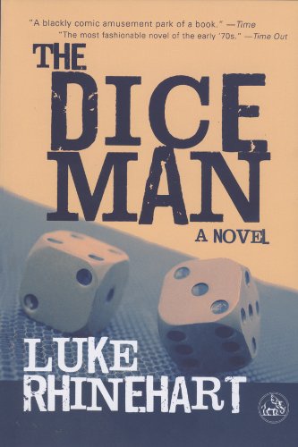 The Dice Man – Luke Rhinehart